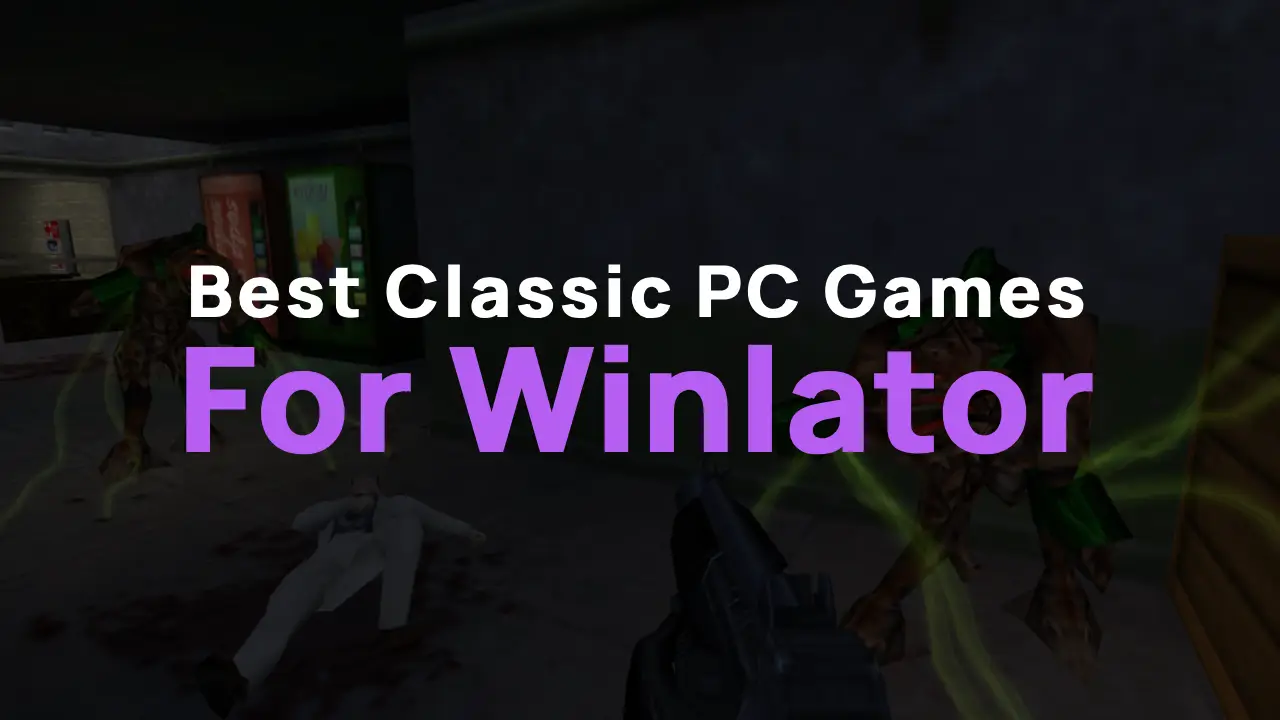 7 Classic PC Games That Run Perfectly on Winlator in 2026
